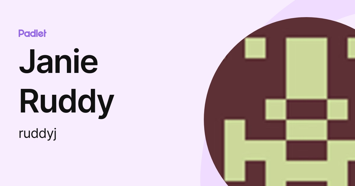 Janie Ruddy (ruddyj) profile | Padlet