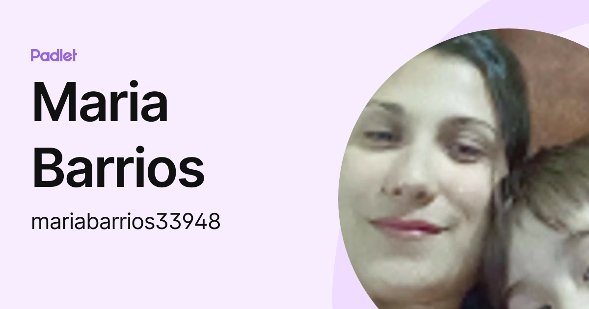 Maria Barrios (mariabarrios33948) profile | Padlet