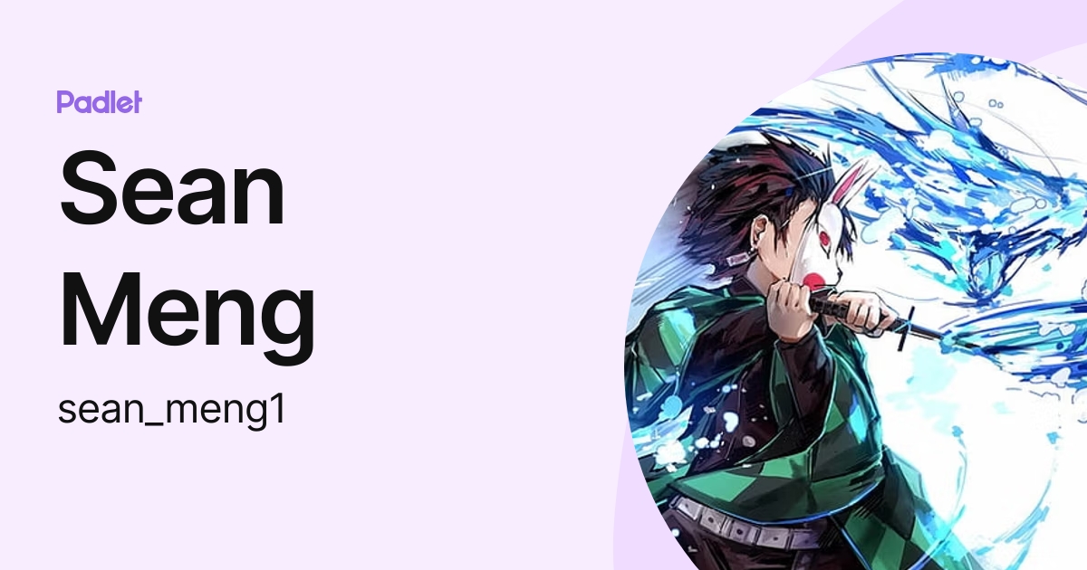 Sean Meng (sean_meng) profile | Padlet