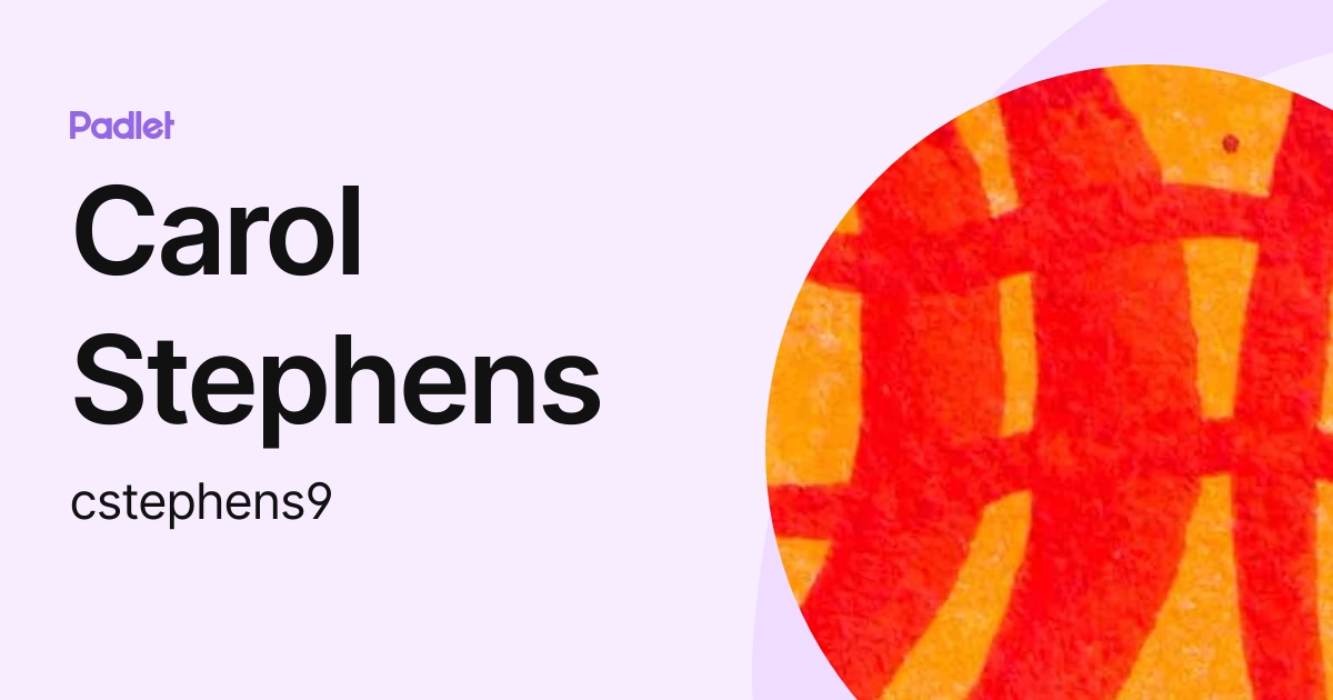 Carol Stephens (cstephens9) profile | Padlet