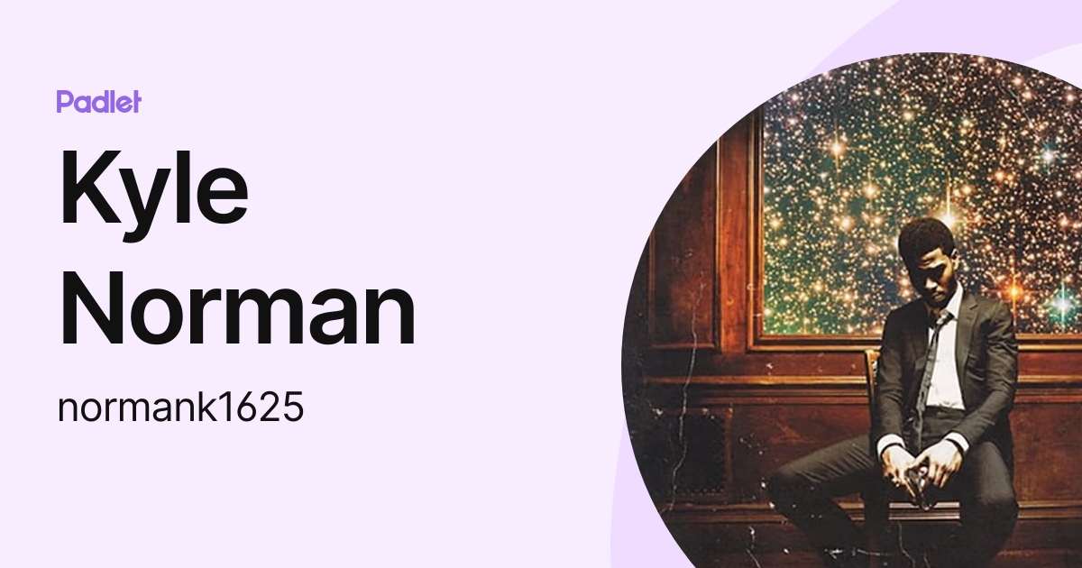 Kyle Norman (normank1625) profile | Padlet