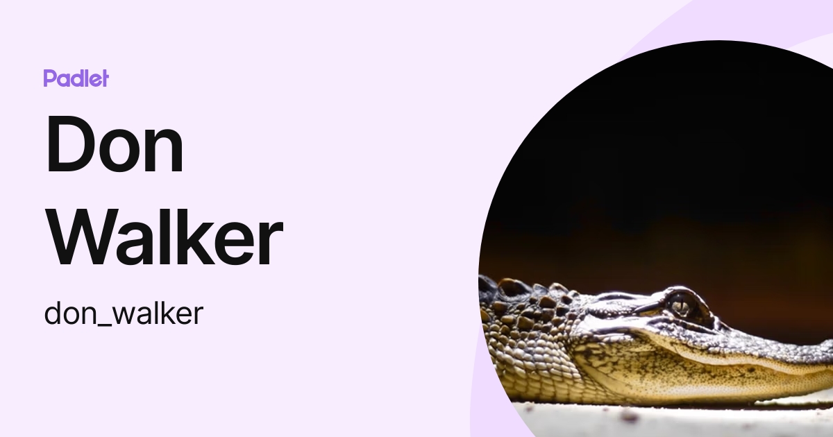 Don Walker (don_walker) profile | Padlet