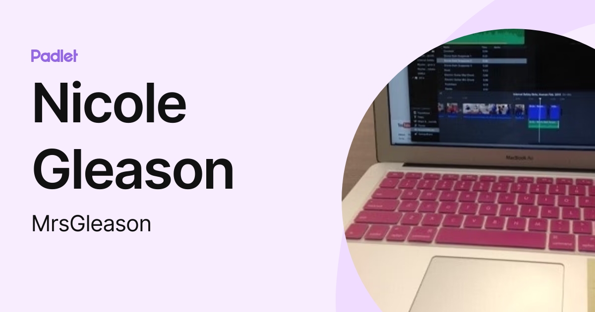 Nicole Gleason (MrsGleason) profile | Padlet