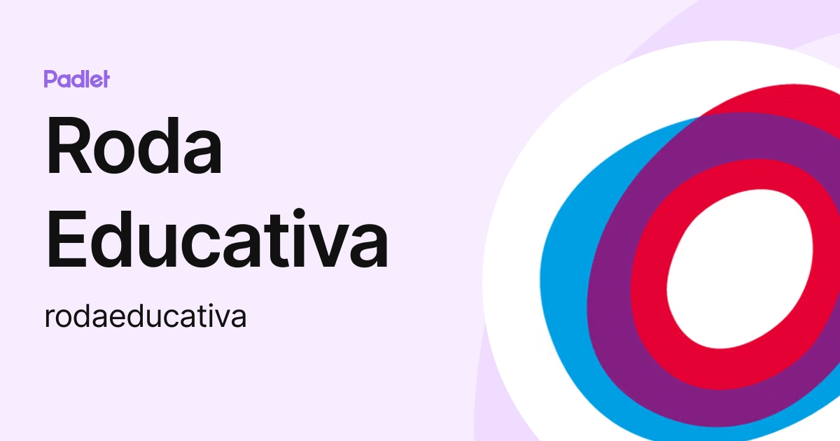 Roda Educativa (rodaeducativa) profile | Padlet