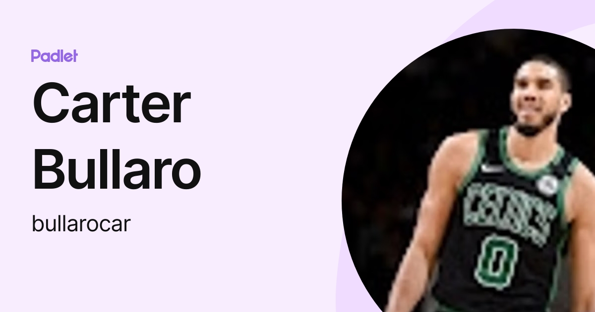 Carter Bullaro (bullarocar) profile | Padlet