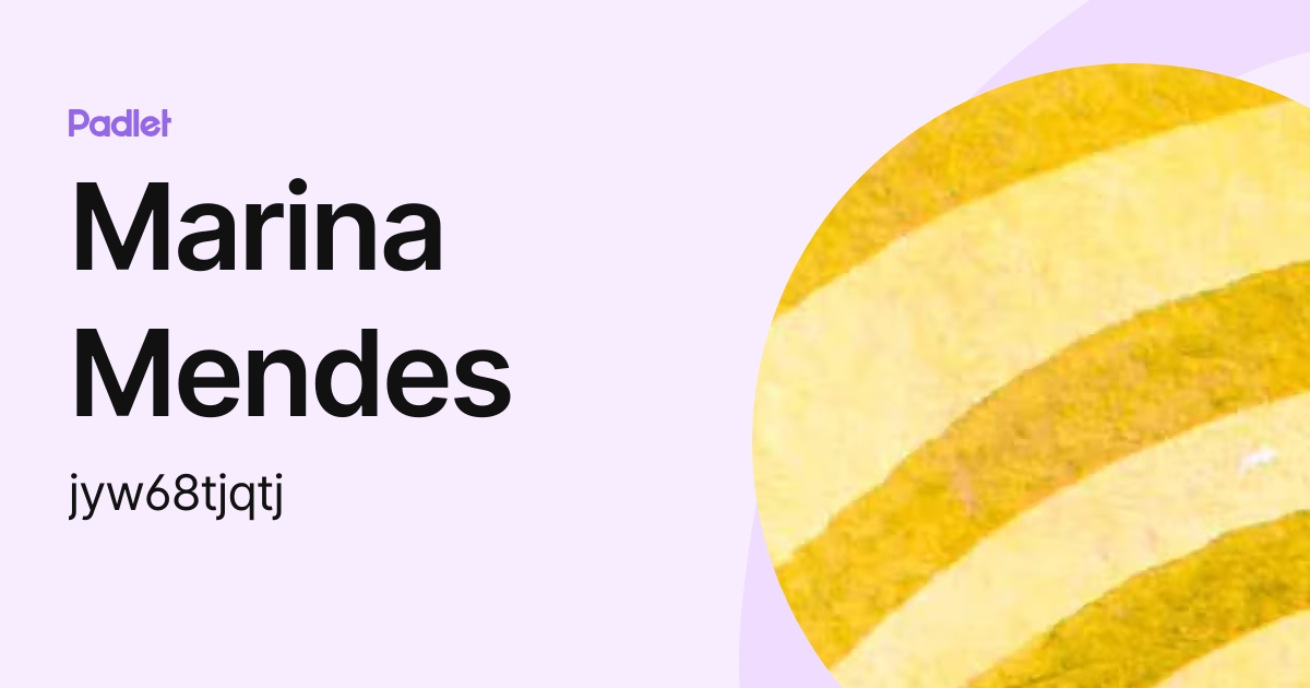 Marina Mendes (jyw68tjqtj) profile | Padlet