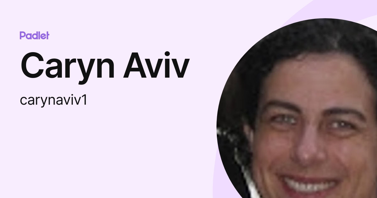 Caryn Aviv (carynaviv1) profile | Padlet