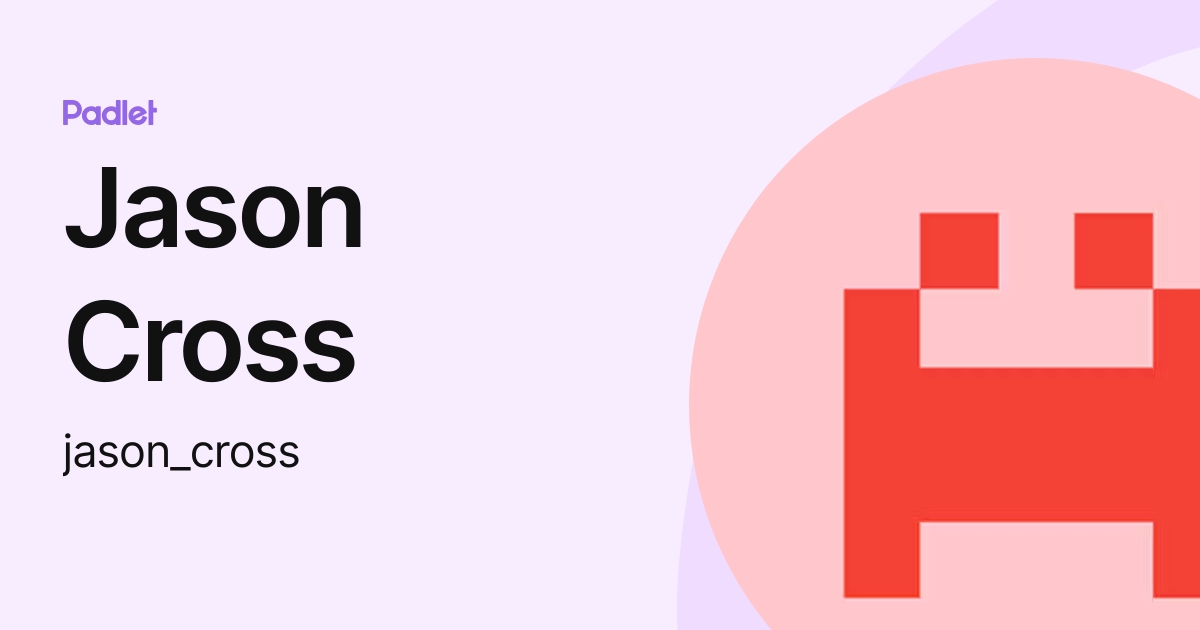 Jason Cross (jason_cross) profile | Padlet