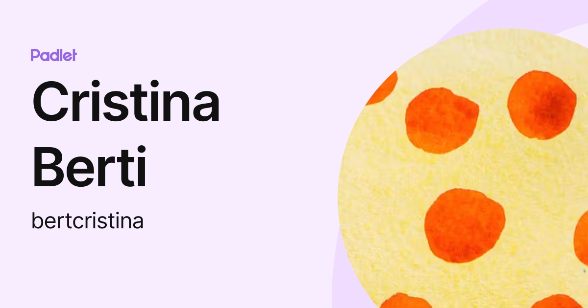 Cristina Berti (bertcristina) profile | Padlet