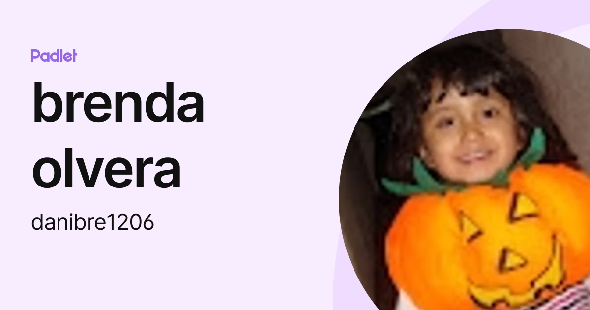 brenda olvera (danibre1206) profile | Padlet