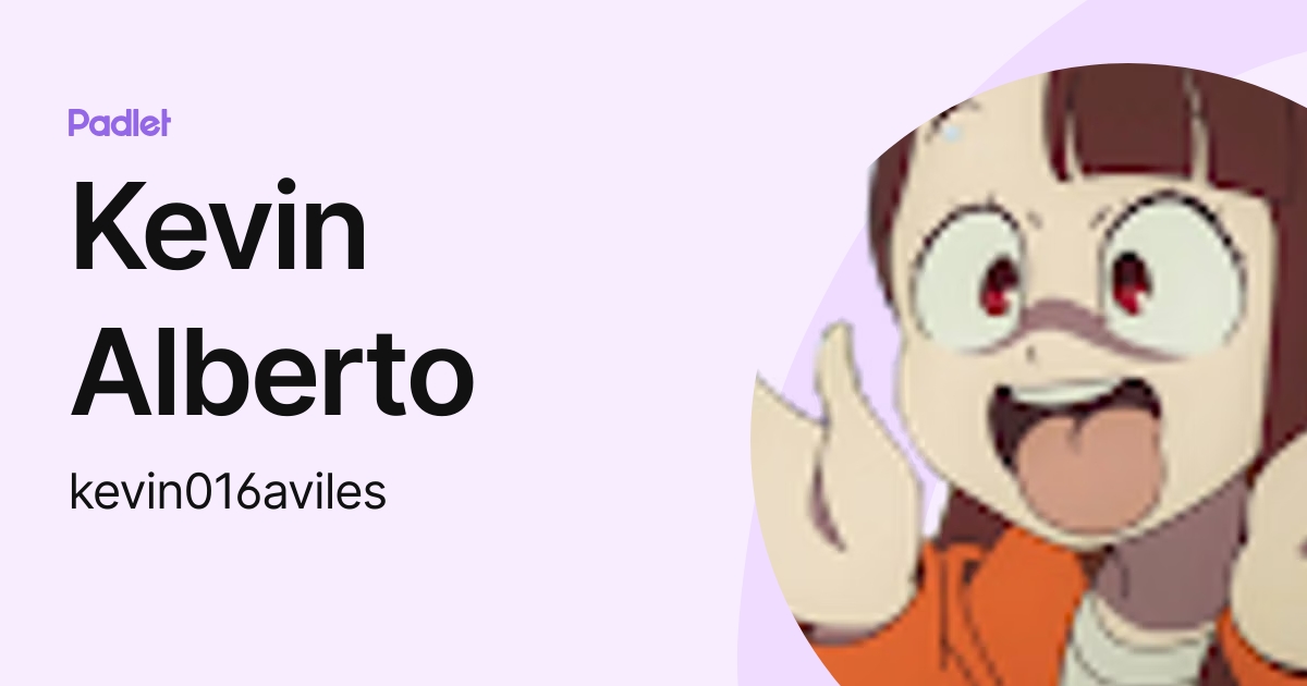 Kevin Alberto (kevin016aviles) profile | Padlet