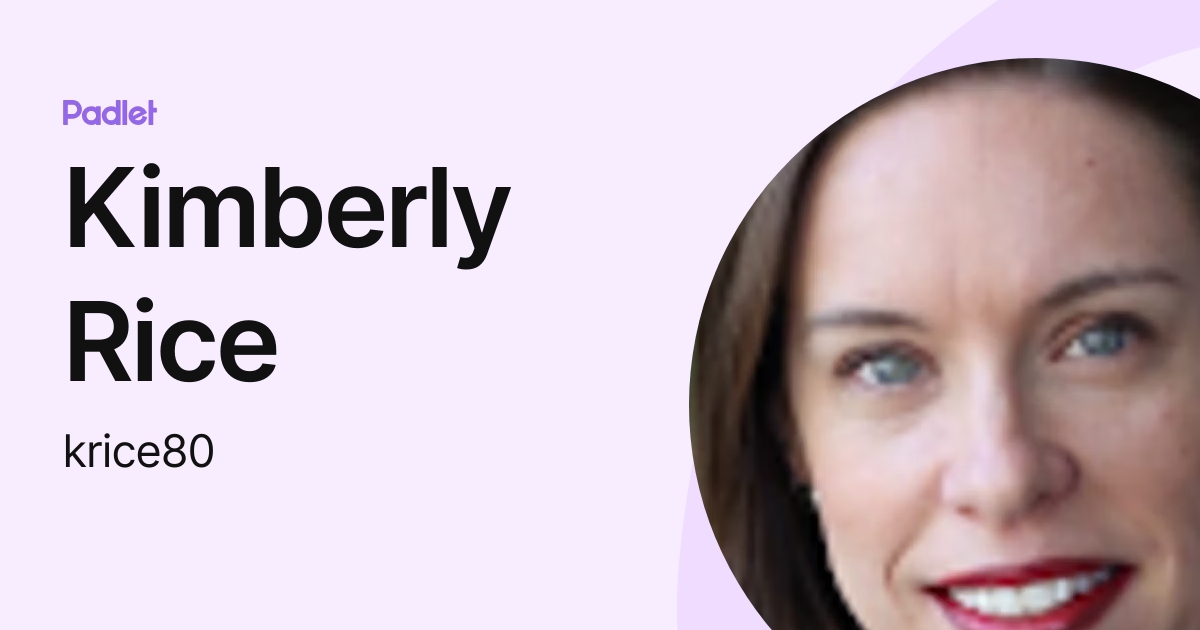 Kimberly Rice (krice80) profile | Padlet