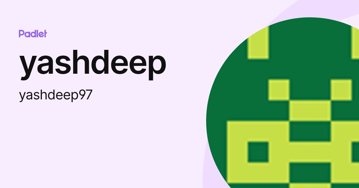 yashdeep (yashdeep97) profile | Padlet