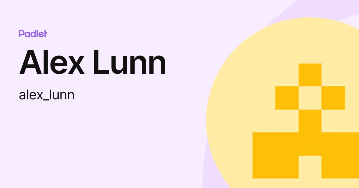 Alex Lunn (alex_lunn) profile | Padlet