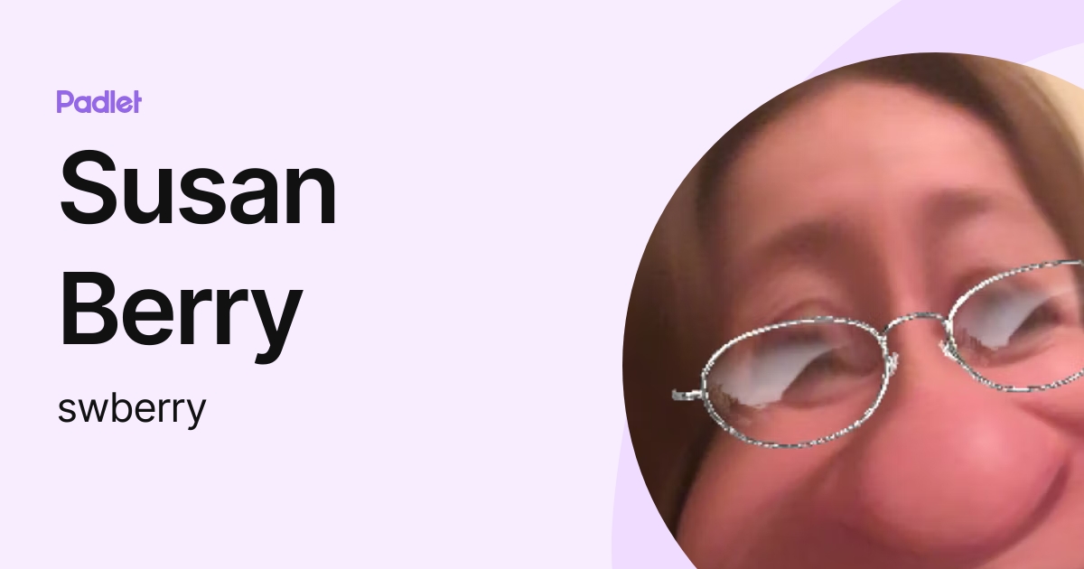 Susan Berry (swberry) profile | Padlet