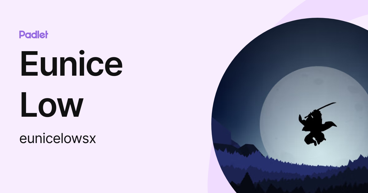 Eunice Low (eunicelowsx) profile | Padlet