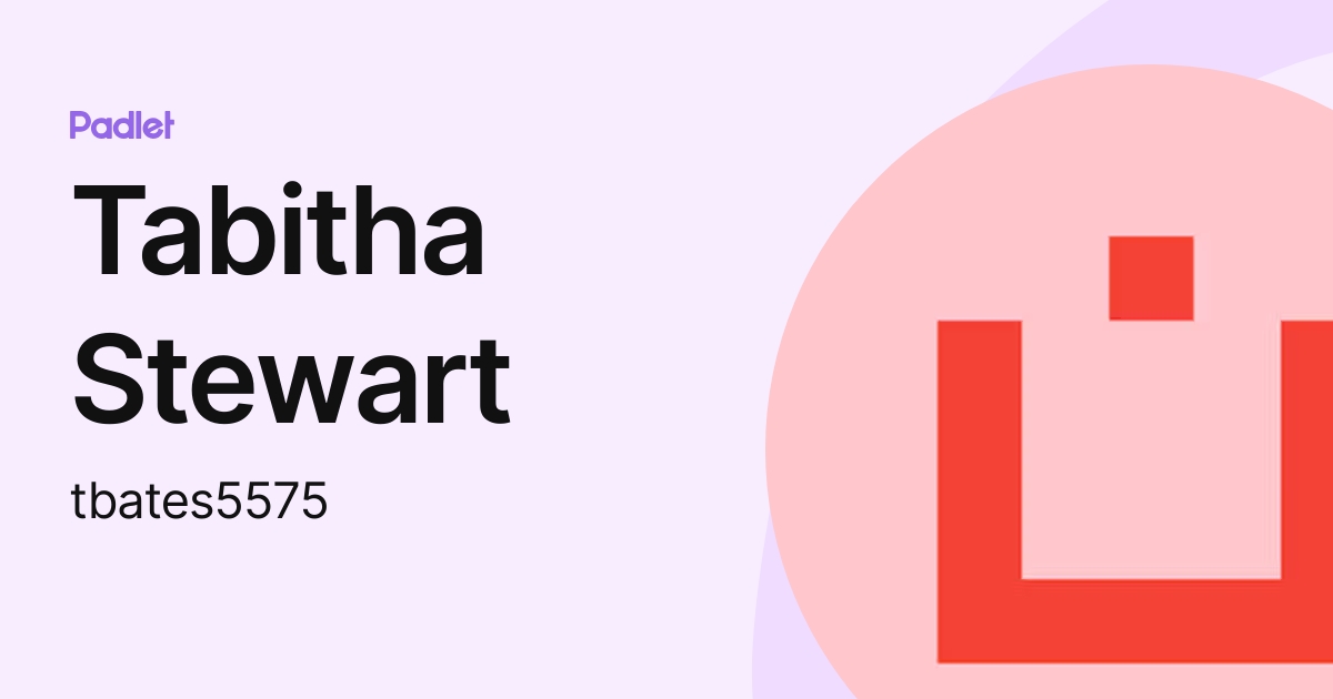 Tabitha Stewart (tbates5575) profile | Padlet