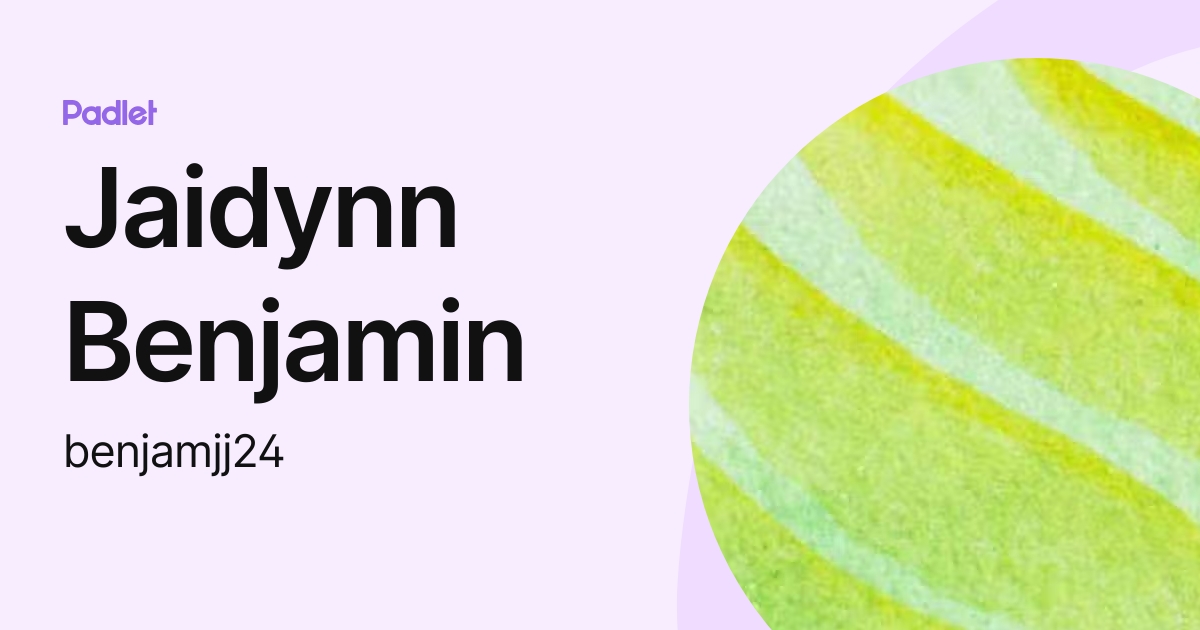 Jaidynn Benjamin (benjamjj24) profile | Padlet