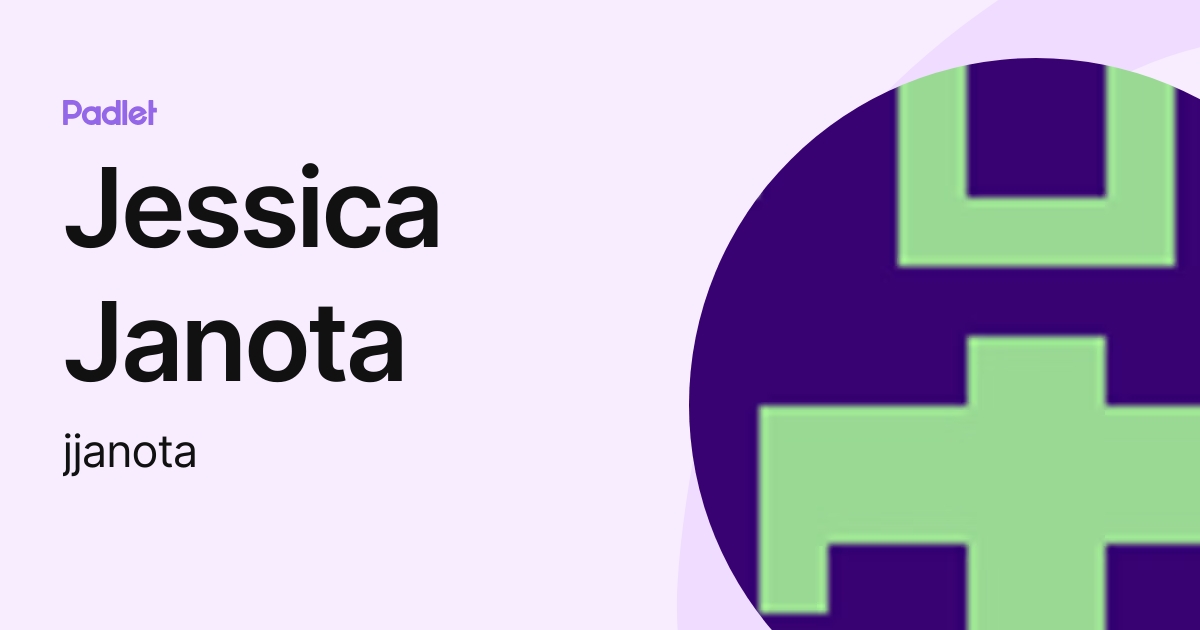 Jessica Janota (jjanota) profile | Padlet