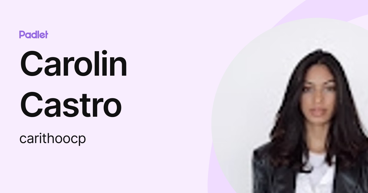 Carolin Castro (carithoocp) profile | Padlet