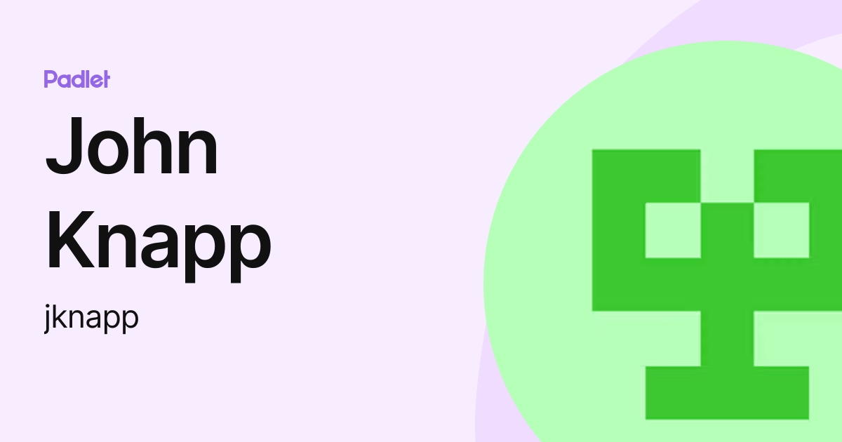 John Knapp (jknapp) profile | Padlet