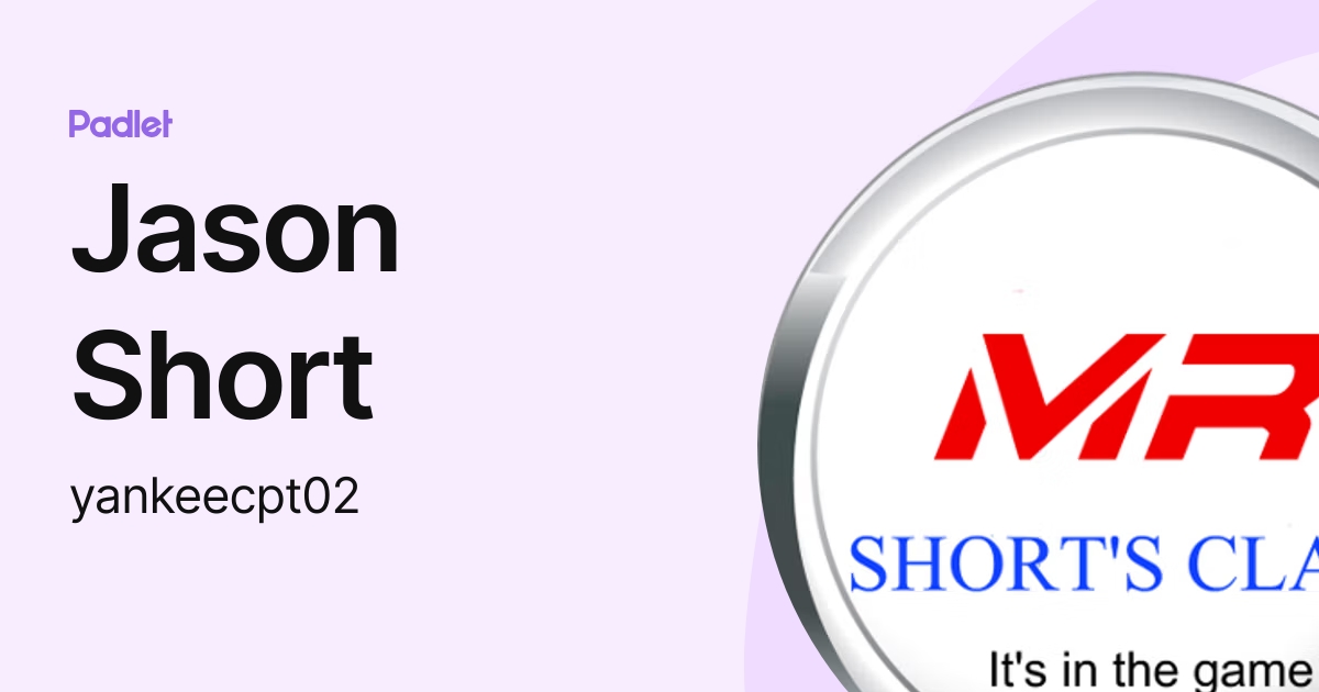 Jason Short (yankeecpt02) profile | Padlet