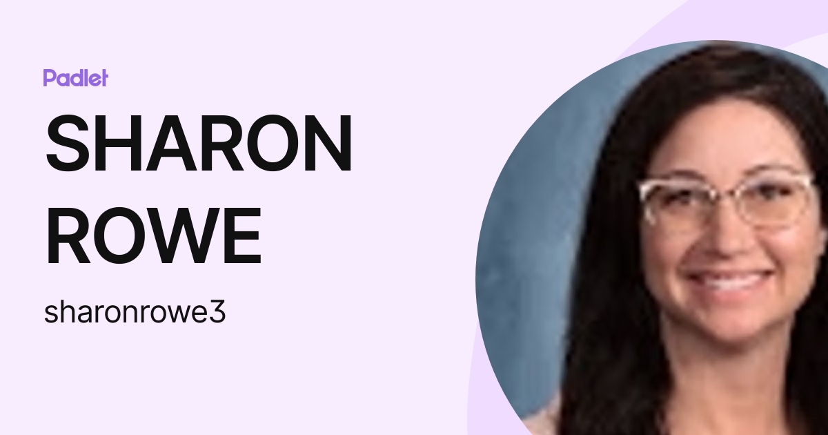 SHARON ROWE (sharonrowe3) profile | Padlet