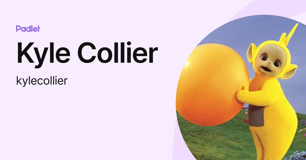 Kyle Collier (kylecollier) profile | Padlet