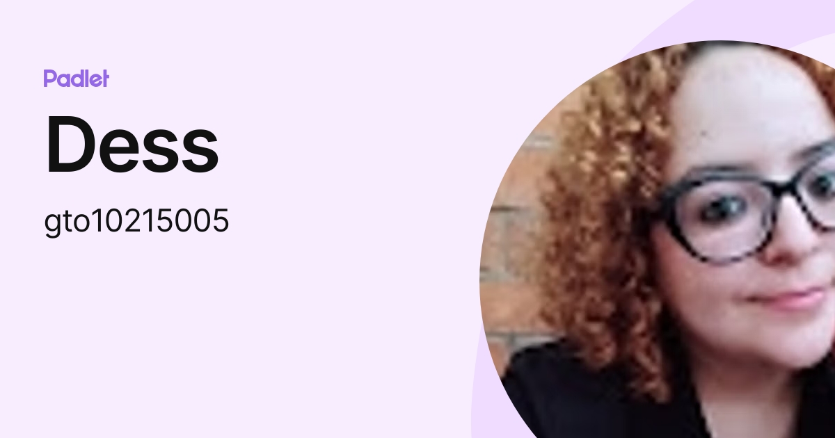 Dess (gto10215005) profile | Padlet