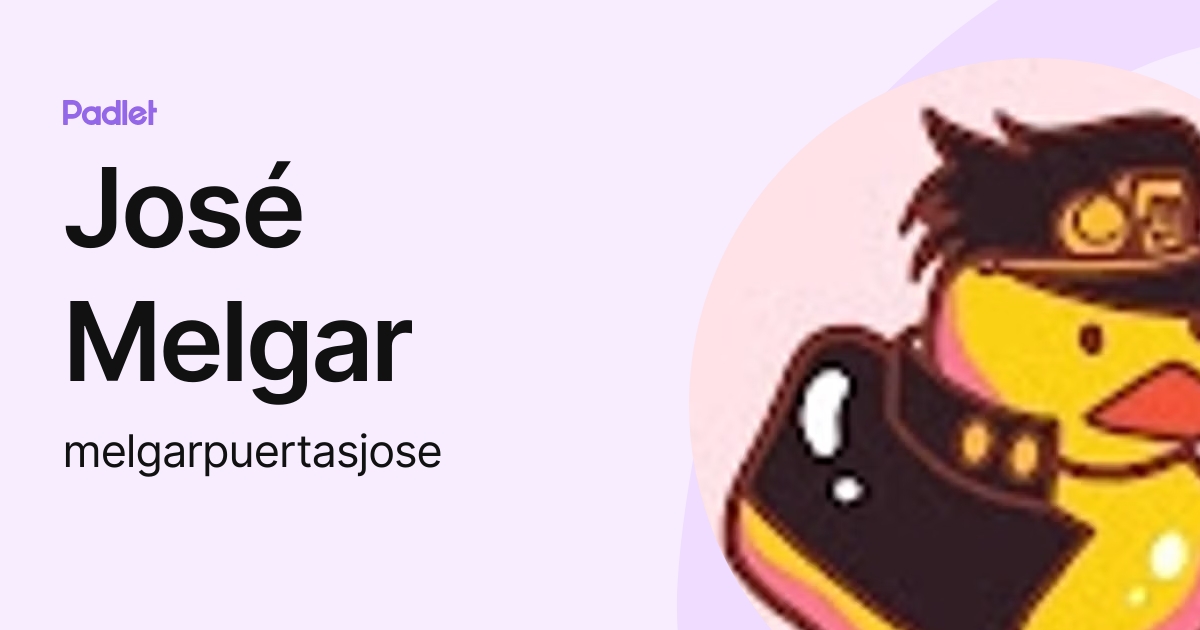 José Melgar (melgarpuertasjose) profile | Padlet