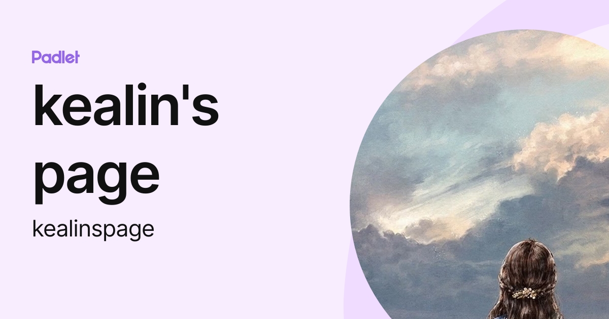 kealin's page (kealinspage) profile | Padlet