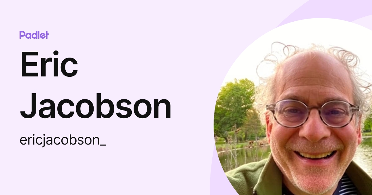 Eric Jacobson (ericjacobson_) profile | Padlet