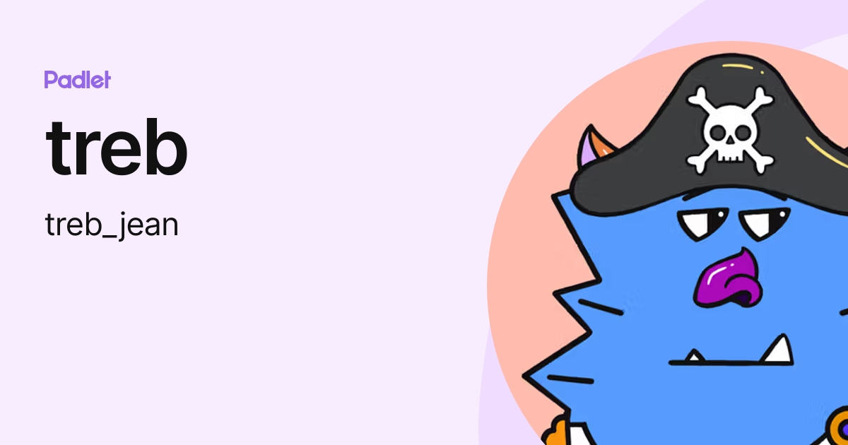 treb (treb_jean) profile | Padlet