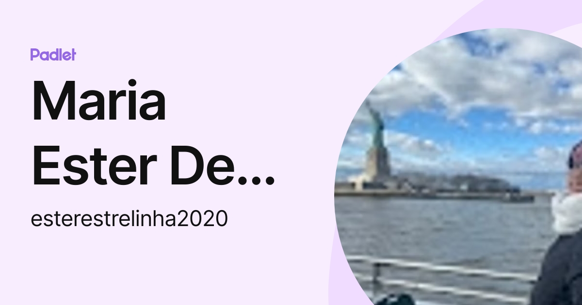 Maria Ester De Lima (esterestrelinha2020) perfil | Padlet