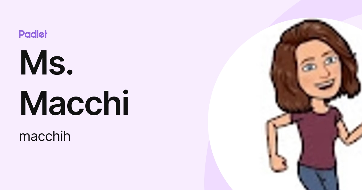 Ms. Macchi (macchih) profile | Padlet