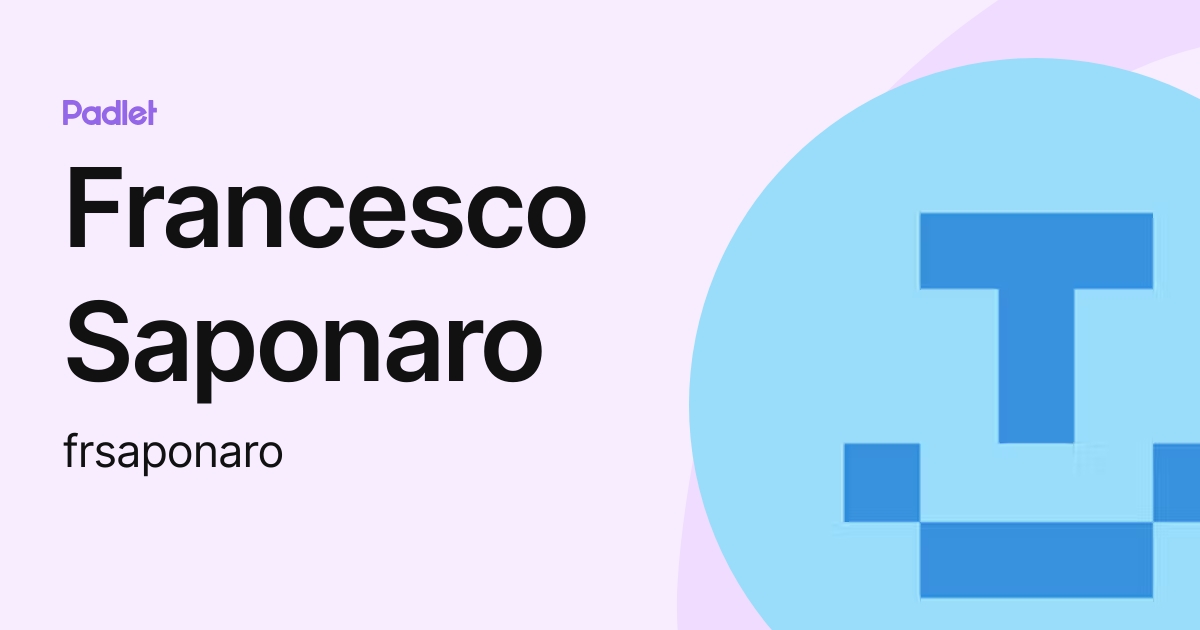 Francesco Saponaro (frsaponaro) profile | Padlet