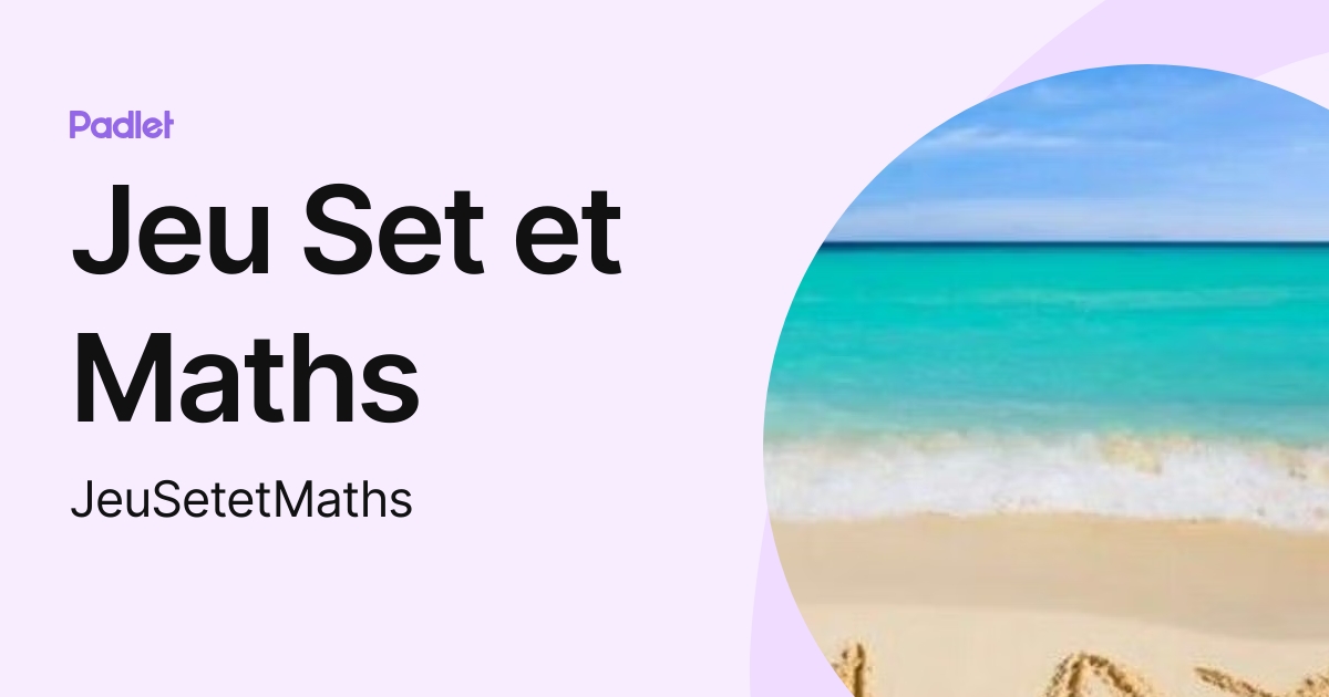 Jeu Set et Maths (JeuSetetMaths) profile | Padlet