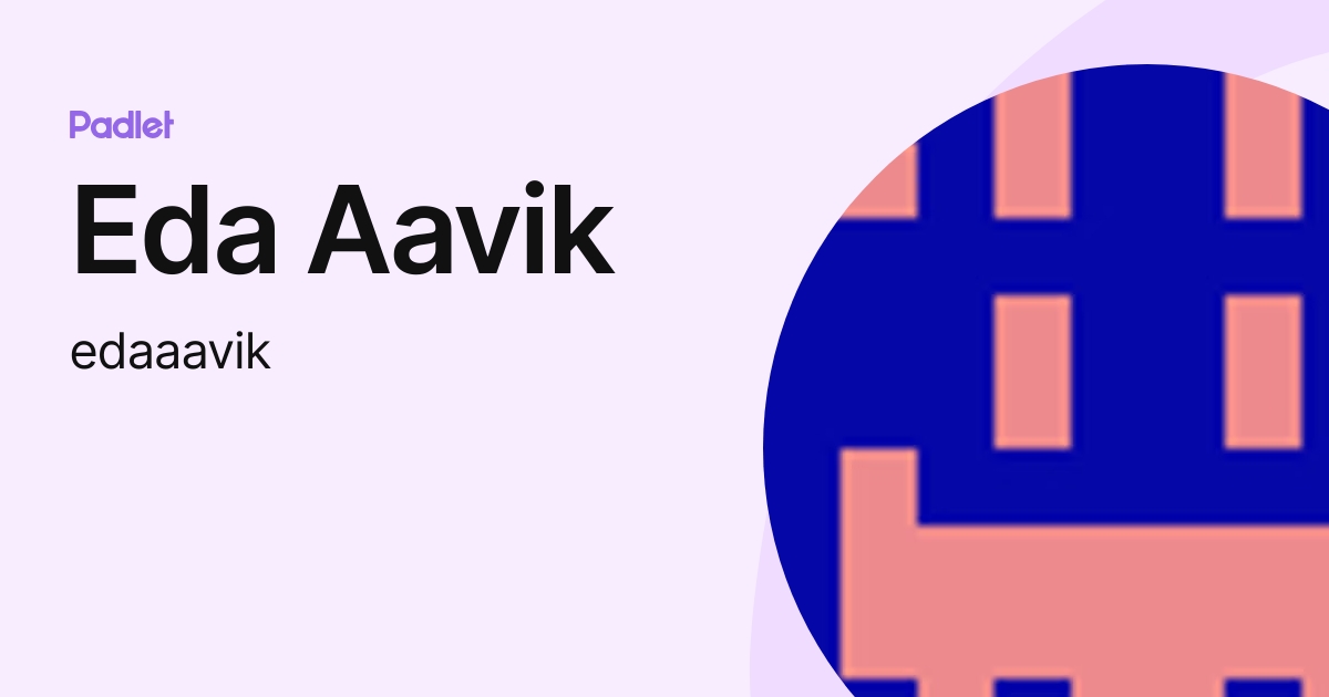 Eda Aavik (edaaavik) profile | Padlet