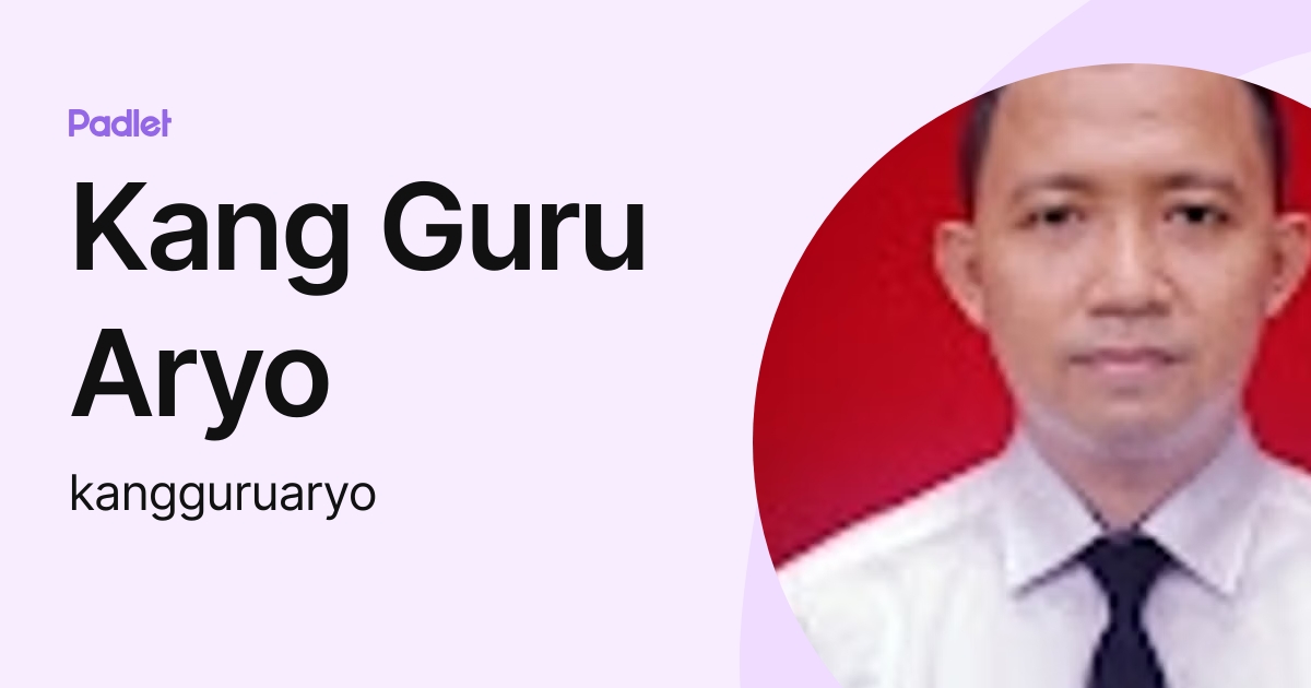 Kang Guru Aryo (kangguruaryo) profile | Padlet