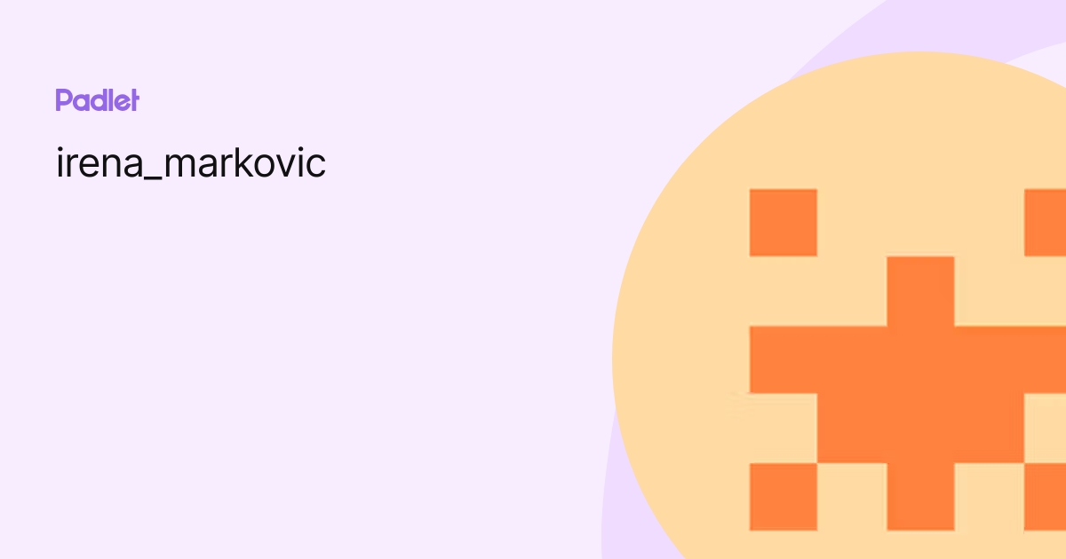 irena_markovic profile | Padlet