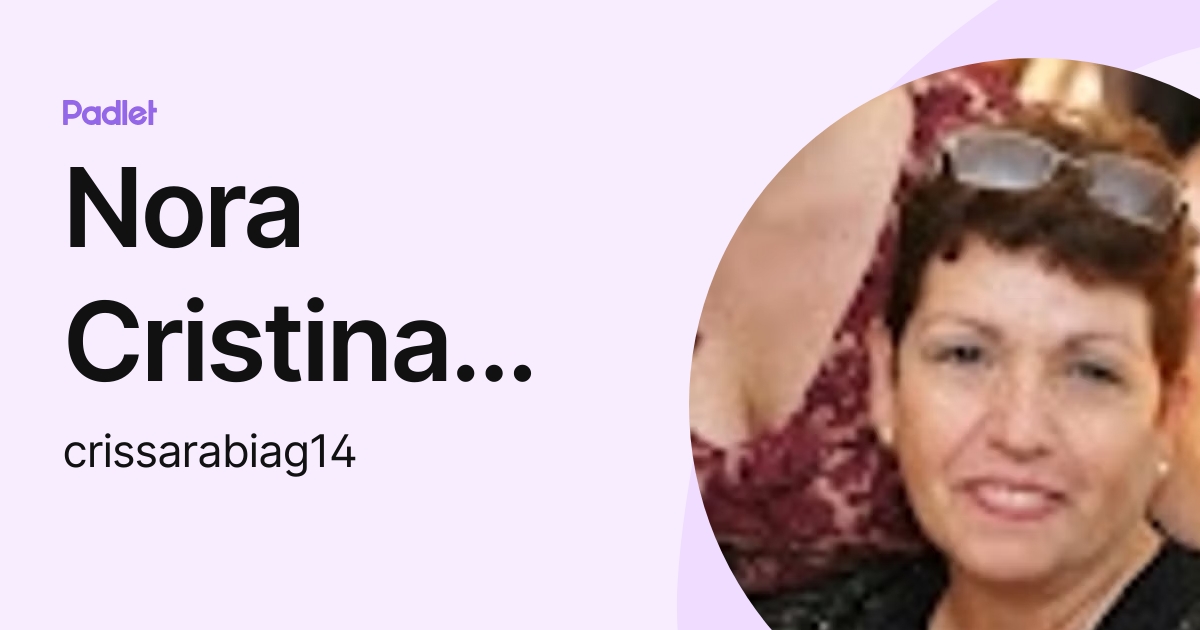 Nora Cristina Sarabia Garza (crissarabiag14) profile | Padlet