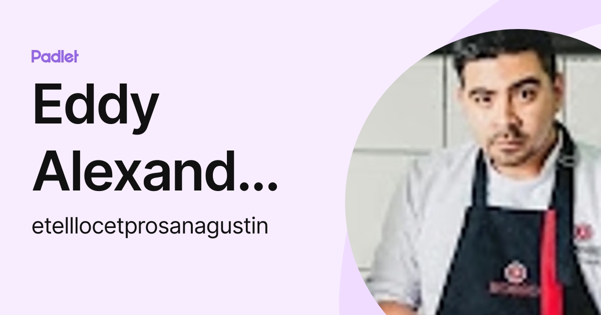 Eddy Alexander Tello Inoñan (etelllocetprosanagustin) profile | Padlet