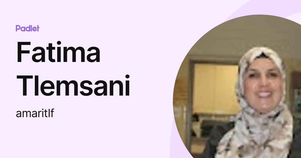Fatima Tlemsani (amaritlf) profile | Padlet