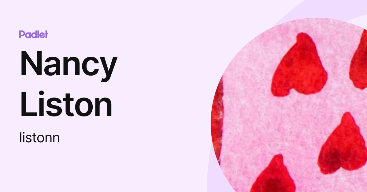 Nancy Liston (listonn) profile | Padlet