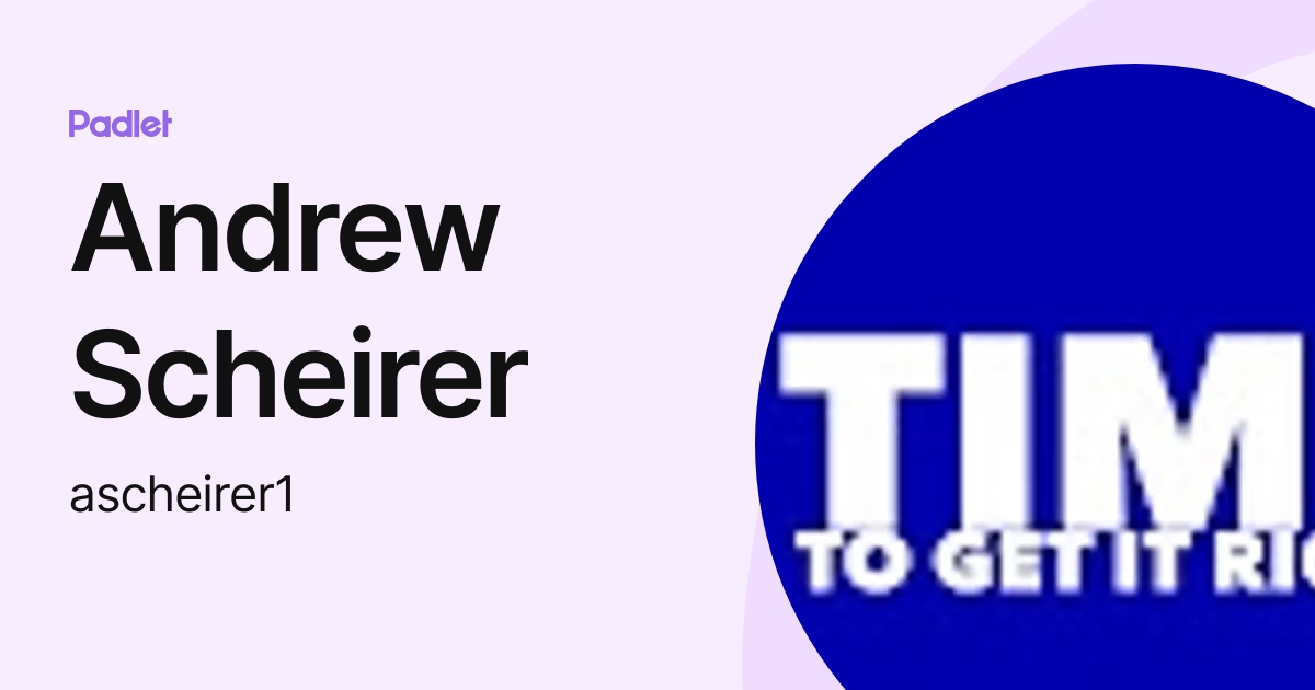 Andrew Scheirer (ascheirer1) profile | Padlet