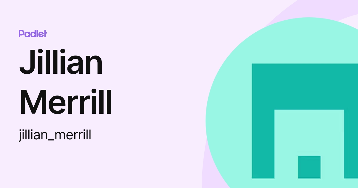 Jillian Merrill (jillian_merrill) profile | Padlet