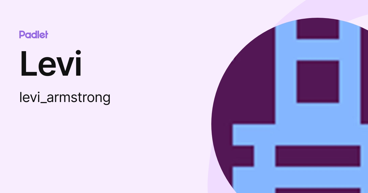 Levi (levi_armstrong) profile | Padlet