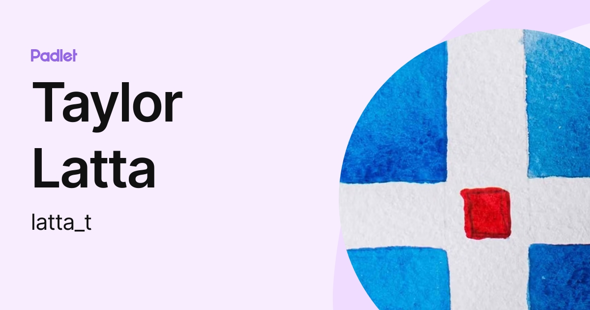 Taylor Latta (latta_t) profile | Padlet