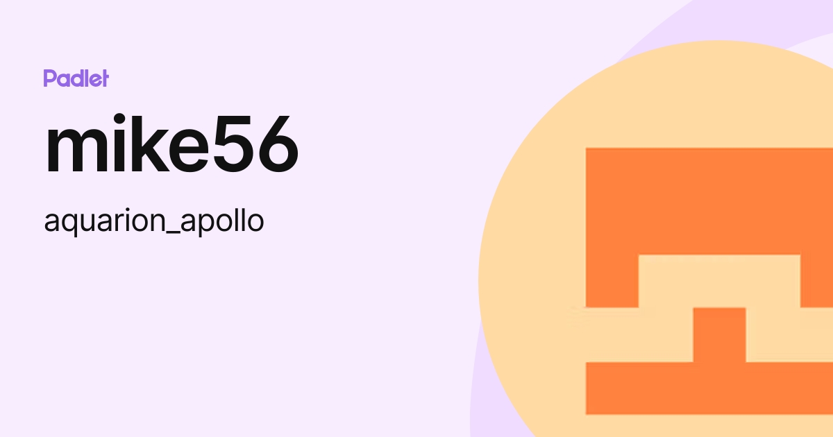 mike56 (aquarion_apollo) profile | Padlet