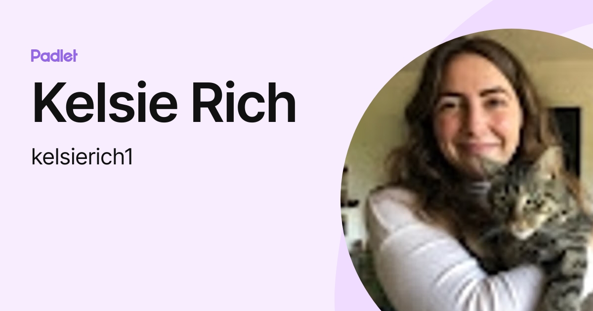 Kelsie Rich (kelsierich1) profile | Padlet